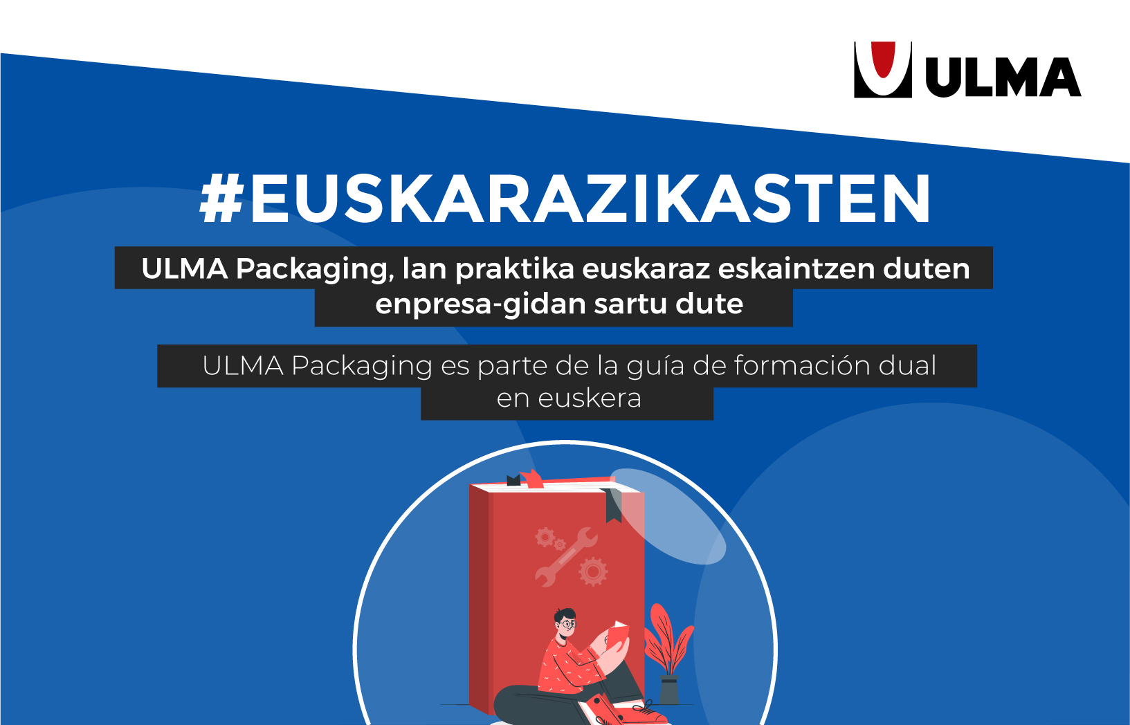 Incluyen a ULMA Packaging dentro de la guía de empresas que ofrece prácticas laborales en ...